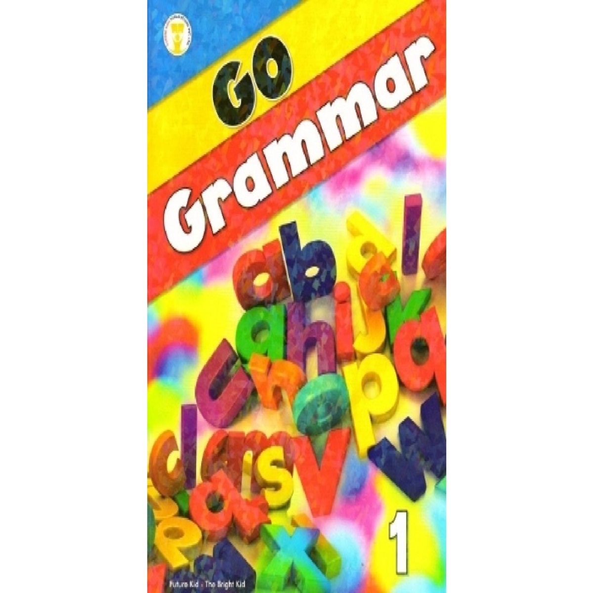 Future Kids Go Grammar Class 1 - Tarbiyah Books Plus